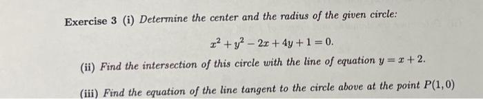 Solved Exercise 3 (i) Determine the center and the radius of | Chegg.com