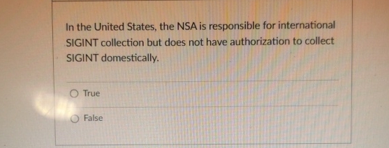 Solved In the United States, the NSA is responsible for | Chegg.com