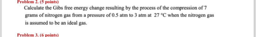 Solved Problem 2. (5 ﻿points)Calculate the Gibs free energy | Chegg.com