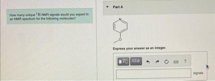 Solved How many unique H NMR signals would you expect in an | Chegg.com Solved How many unique H NMR signals would you expect in an | Chegg.com