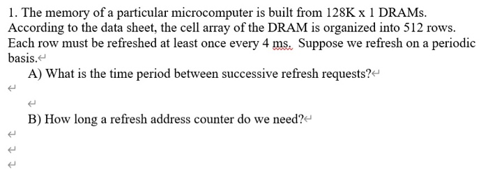 Solved 1. The memory of a particular microcomputer is built | Chegg.com