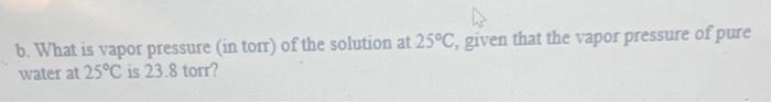 b. What is vapor pressure (in torr) of the solution | Chegg.com