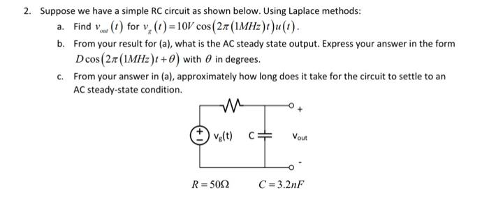 Solved 2. Suppose we have a simple RC circuit as shown | Chegg.com