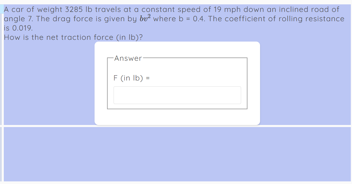 Solved A car of weight 3285lb ﻿travels at a constant speed | Chegg.com