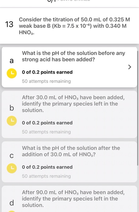 Solved Consider the titration of 50.0 mL of 0.325 M 13 weak | Chegg.com