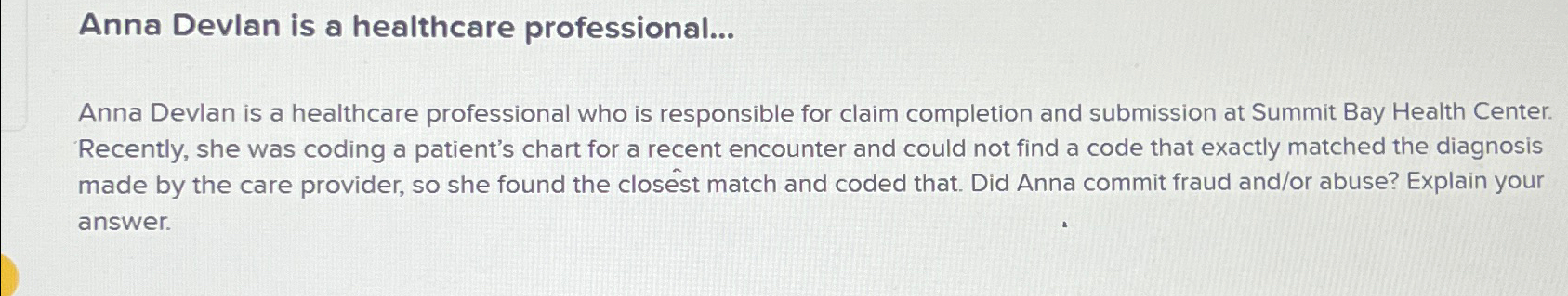 Solved Anna Devlan is a healthcare professional...Anna | Chegg.com