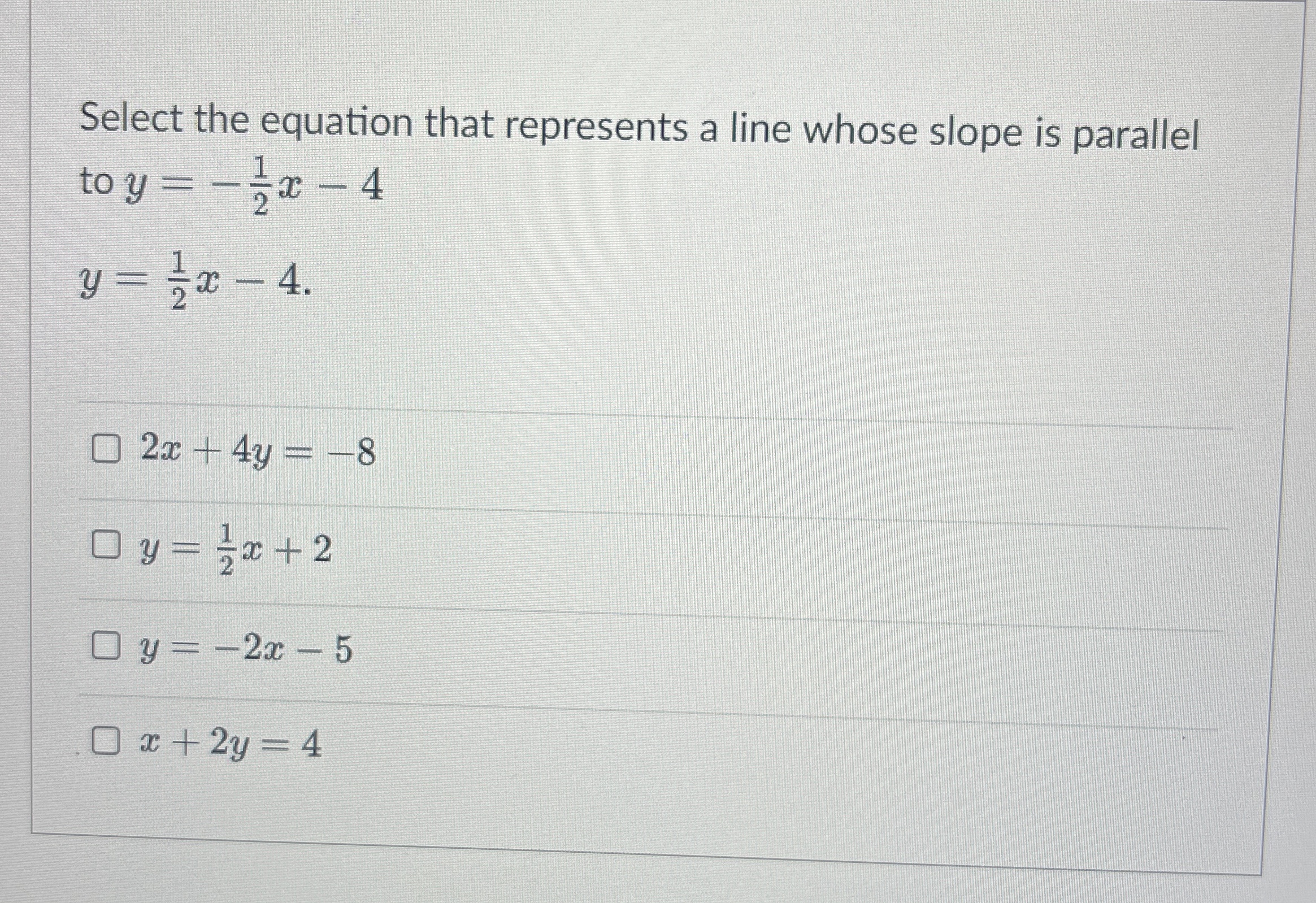 Solved Select the equation that represents a line whose | Chegg.com