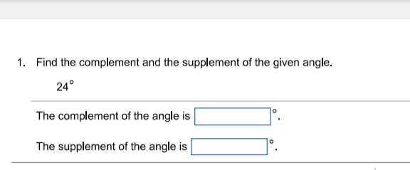 Solved Find the complement and the supplement of the given | Chegg.com