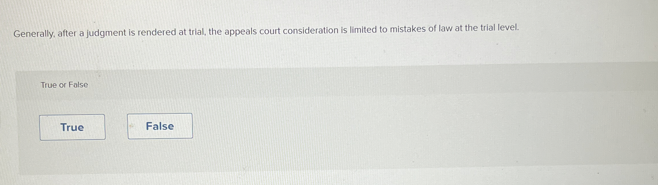 Solved Generally, after a judgment is rendered at trial, the | Chegg.com
