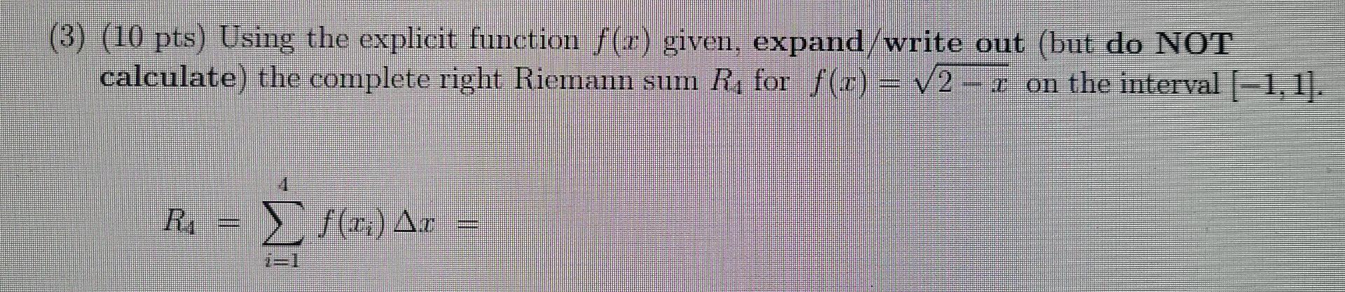 Solved (3) (10 pts) Using the explicit function f (2) given, | Chegg.com