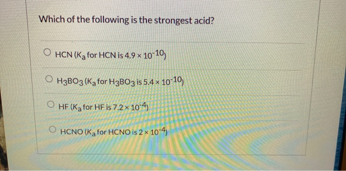 Solved Which of the following is the strongest acid? OHCN | Chegg.com