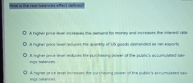 Solved How is the real-balances effect defined?A higher | Chegg.com