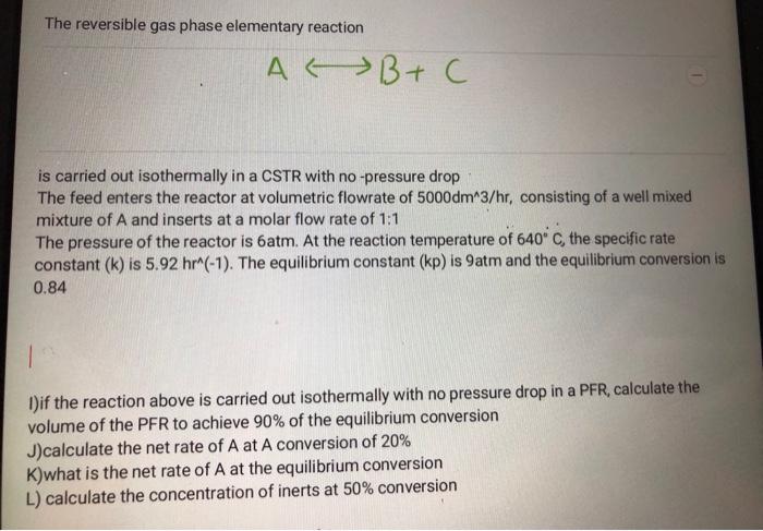 The reversible gas phase elementary reaction ACB + c | Chegg.com