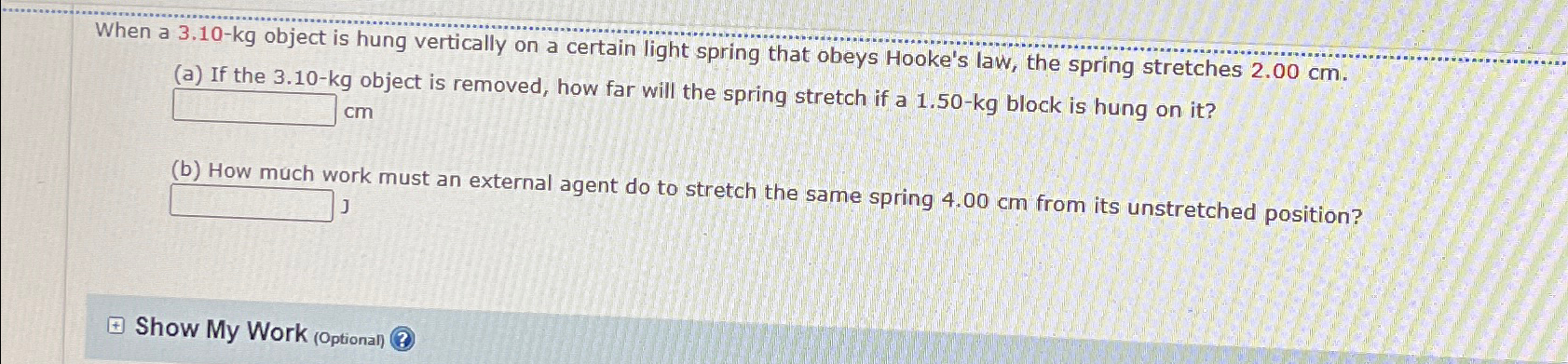 Solved When a 3.10-kg ﻿object is hung vertically on a | Chegg.com