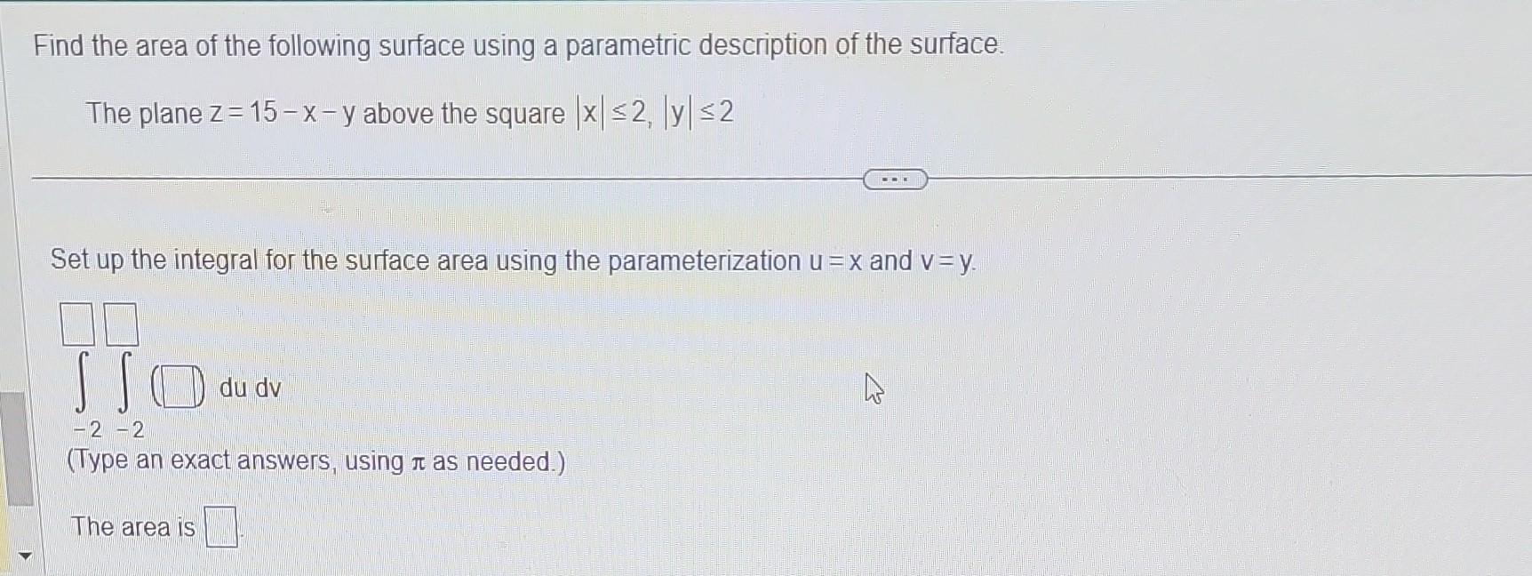 Solved Find the area of the following surface using a | Chegg.com