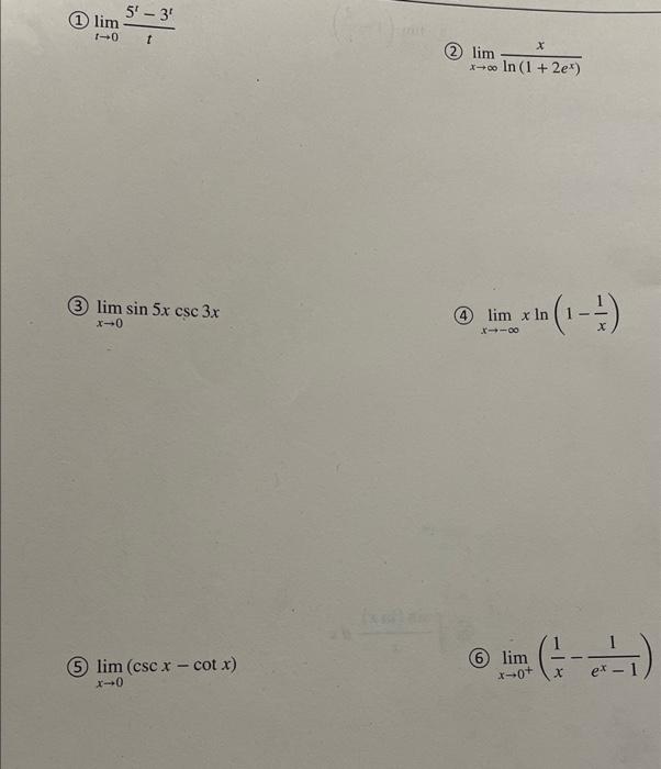 Solved (1) limt→0t5t−3t (2) limx→∞ln(1+2ex)x (3) | Chegg.com
