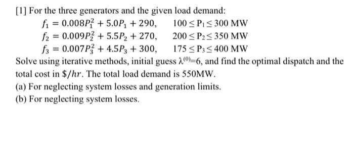 Solved [1] For the three generators and the given load | Chegg.com