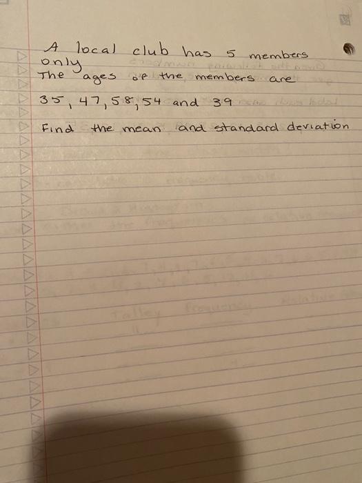 Solved A local club has 5 members only The ages of the | Chegg.com