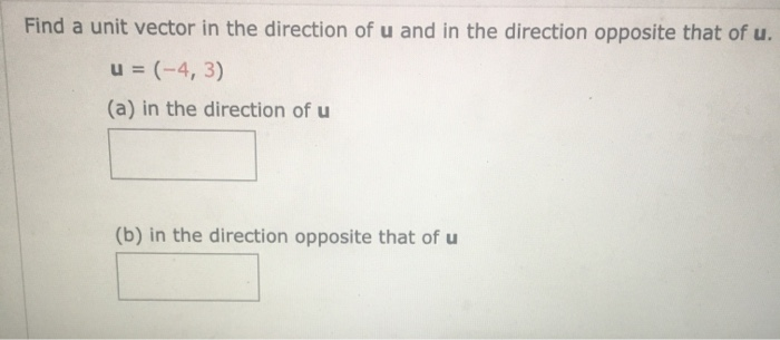 Solved Find a unit vector in the direction of u and in the | Chegg.com