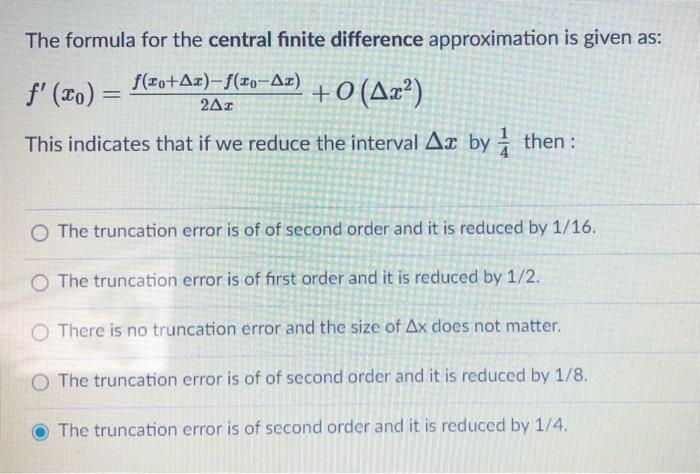 Solved The formula for the central finite difference | Chegg.com