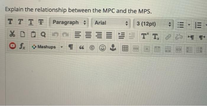 Solved Explain the relationship between the MPC and the MPS. | Chegg.com
