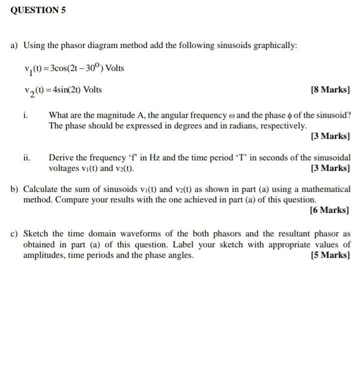Solved QUESTION 5 a) Using the phasor diagram method add the | Chegg.com