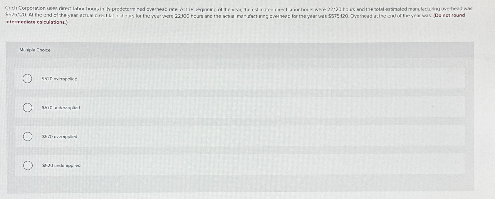 Solved intermediate calculations.)Multiple Choice$520 | Chegg.com