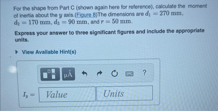 [Solved]: Part C - Moment of Inertia of a Composite shape w