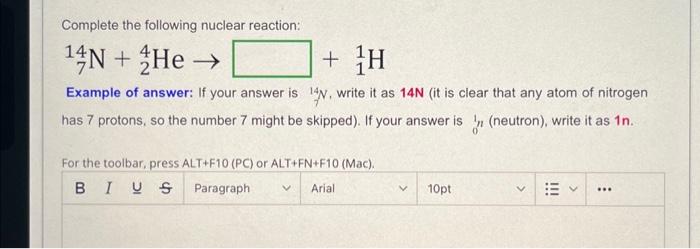 Solved Complete the following nuclear reaction: 714 | Chegg.com