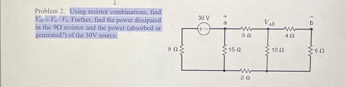 Solved Problem 2. Using resistor combinations, find | Chegg.com