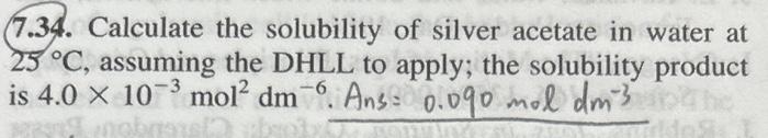 Solved 7.34. Calculate the solubility of silver acetate in | Chegg.com
