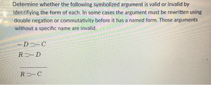 Determine whether the following symbolized argument | Chegg.com