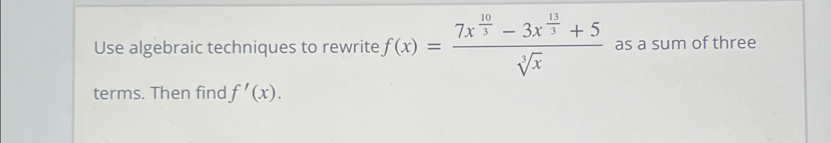 Solved Use algebraic techniques to rewrite | Chegg.com