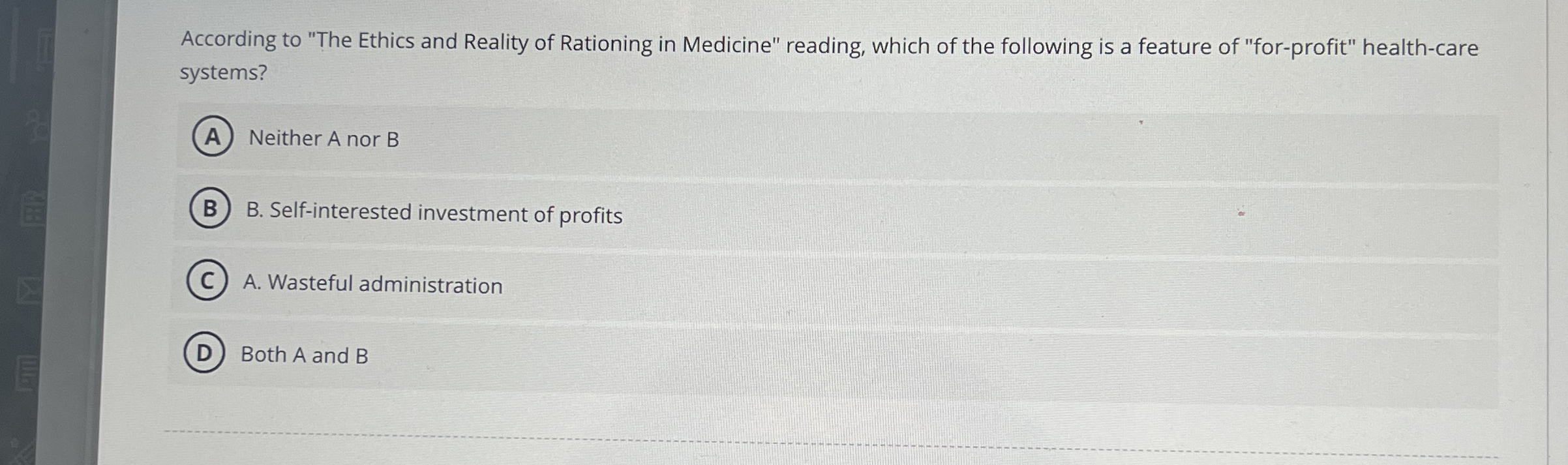 Solved According to "The Ethics and Reality of Rationing in | Chegg.com