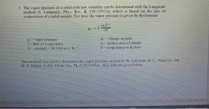 Solved 3. The vapor pressure of a solid with low volatility | Chegg.com