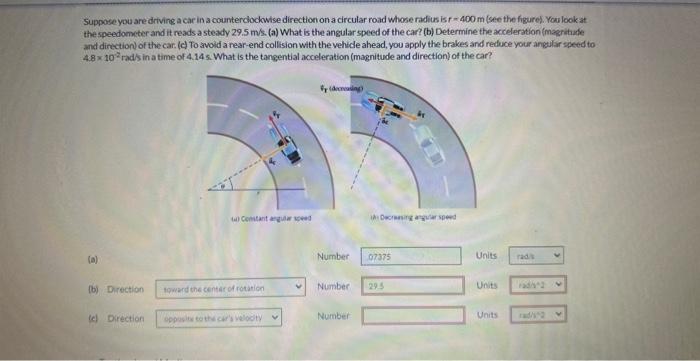 Solved Suppose you are driving a cac in a counterclockwise | Chegg.com