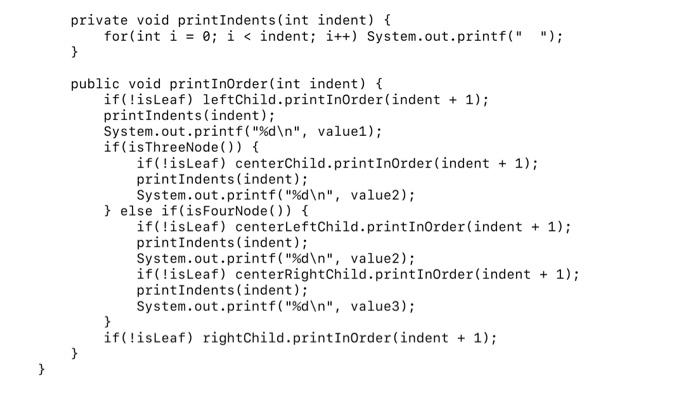 Solved public class TwoFourTree \{ private class | Chegg.com