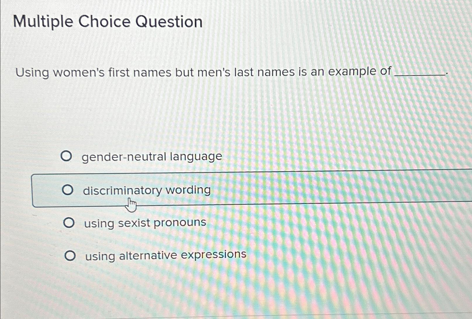 Solved Multiple Choice QuestionUsing women's first names but | Chegg.com