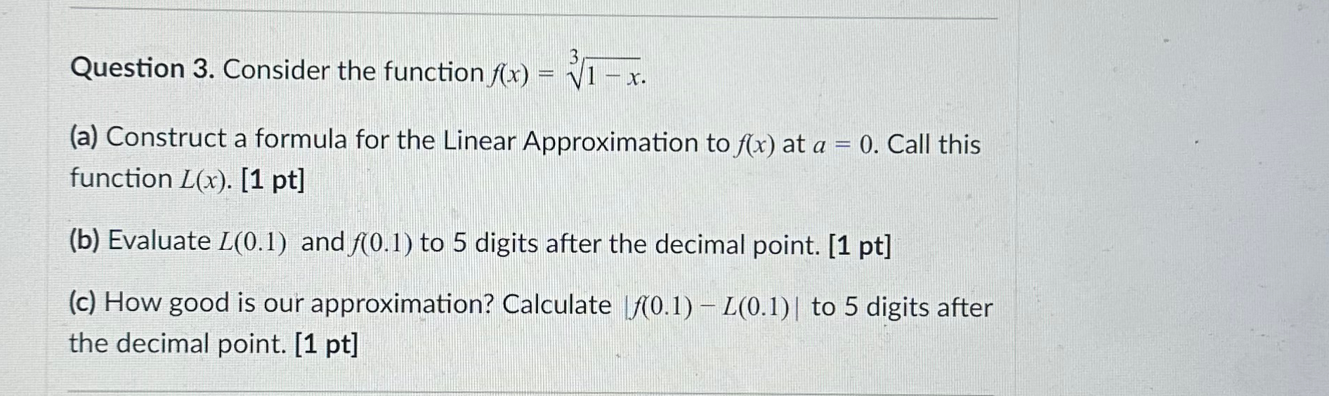 Solved Question 3. ﻿Consider the function f(x)=1-x3(a) | Chegg.com