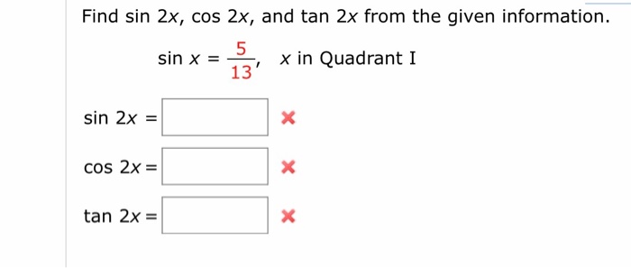 Solved Find sin2x cos 2x and tan 2x from the given | Chegg.com