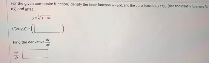 Solved For the given composite function, identify the inner | Chegg.com