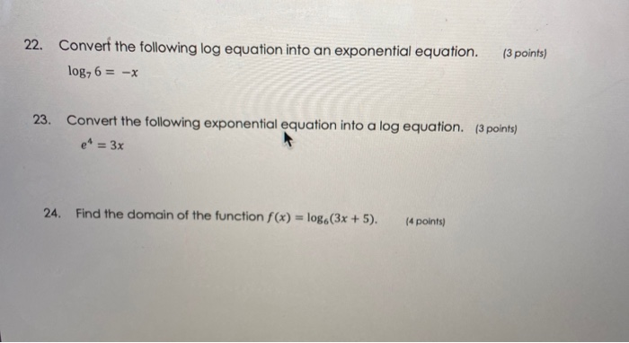 Solved 22. Convert the following log equation into an | Chegg.com
