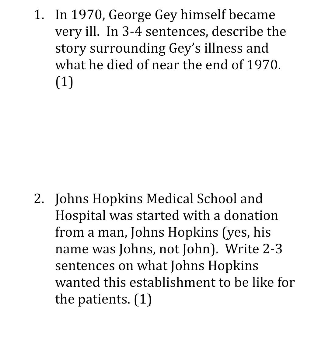 Solved 1. In 1970, George Gey himself became very ill. In | Chegg.com