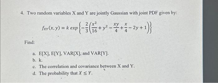 Solved 4. Two random variables \\( \\mathrm{X} \\) and \\( | Chegg.com