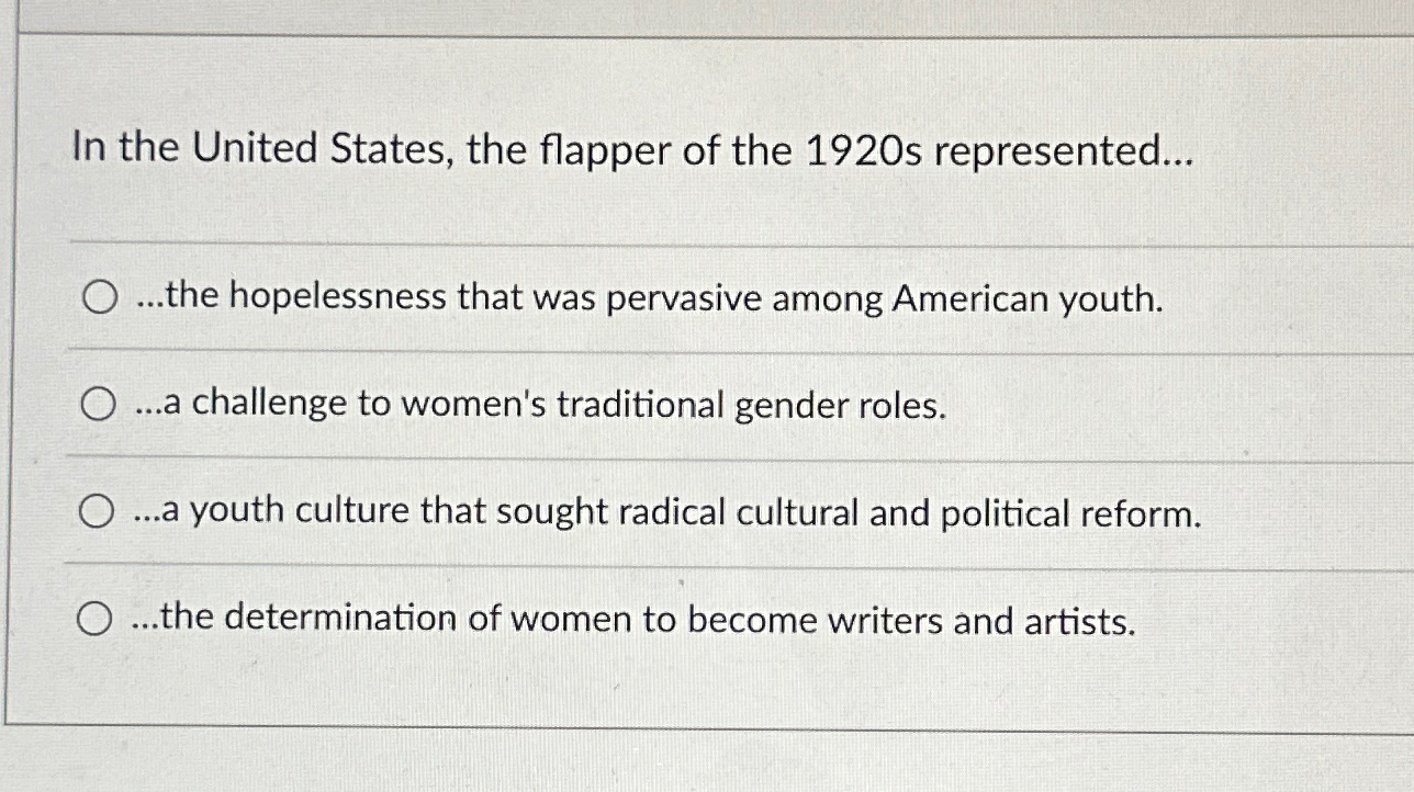 Solved In the United States, the flapper of the 1920s | Chegg.com