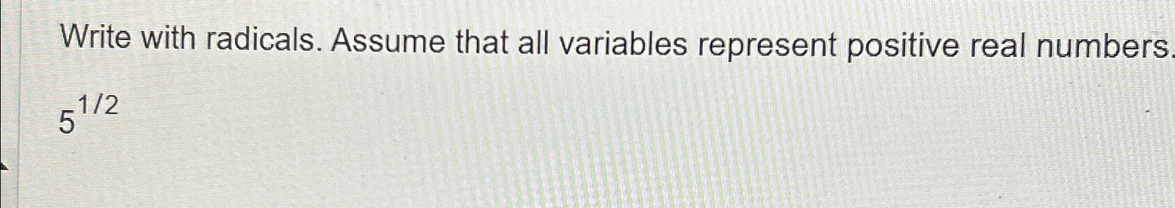 Solved Write with radicals. Assume that all variables | Chegg.com