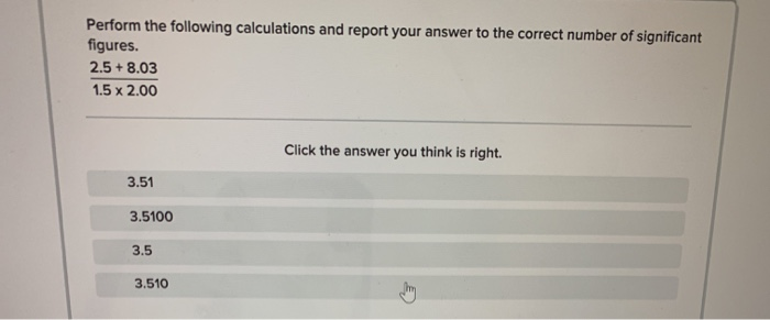 Solved Perform the following calculations and report your | Chegg.com
