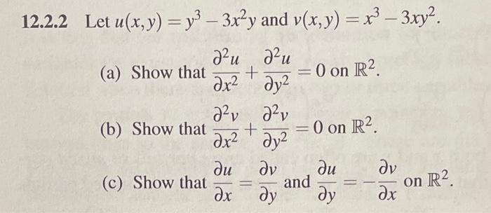 Solved 2.2 Let u(x,y)=y3−3x2y and v(x,y)=x3−3xy2. (a) Show | Chegg.com