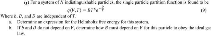 Solved (1) For a system of N indistinguishable particles, | Chegg.com