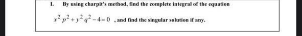 Solved 1. By using charpit's method, find the complete | Chegg.com